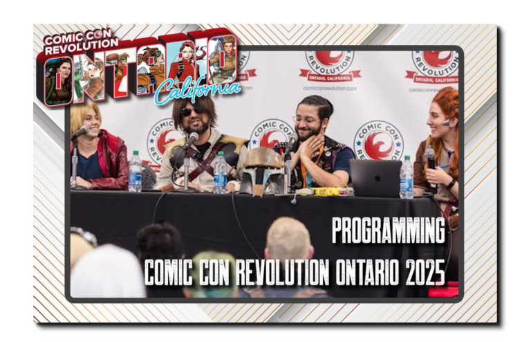 A Look at Comic Con Revolution: Ontario 2025 Programming